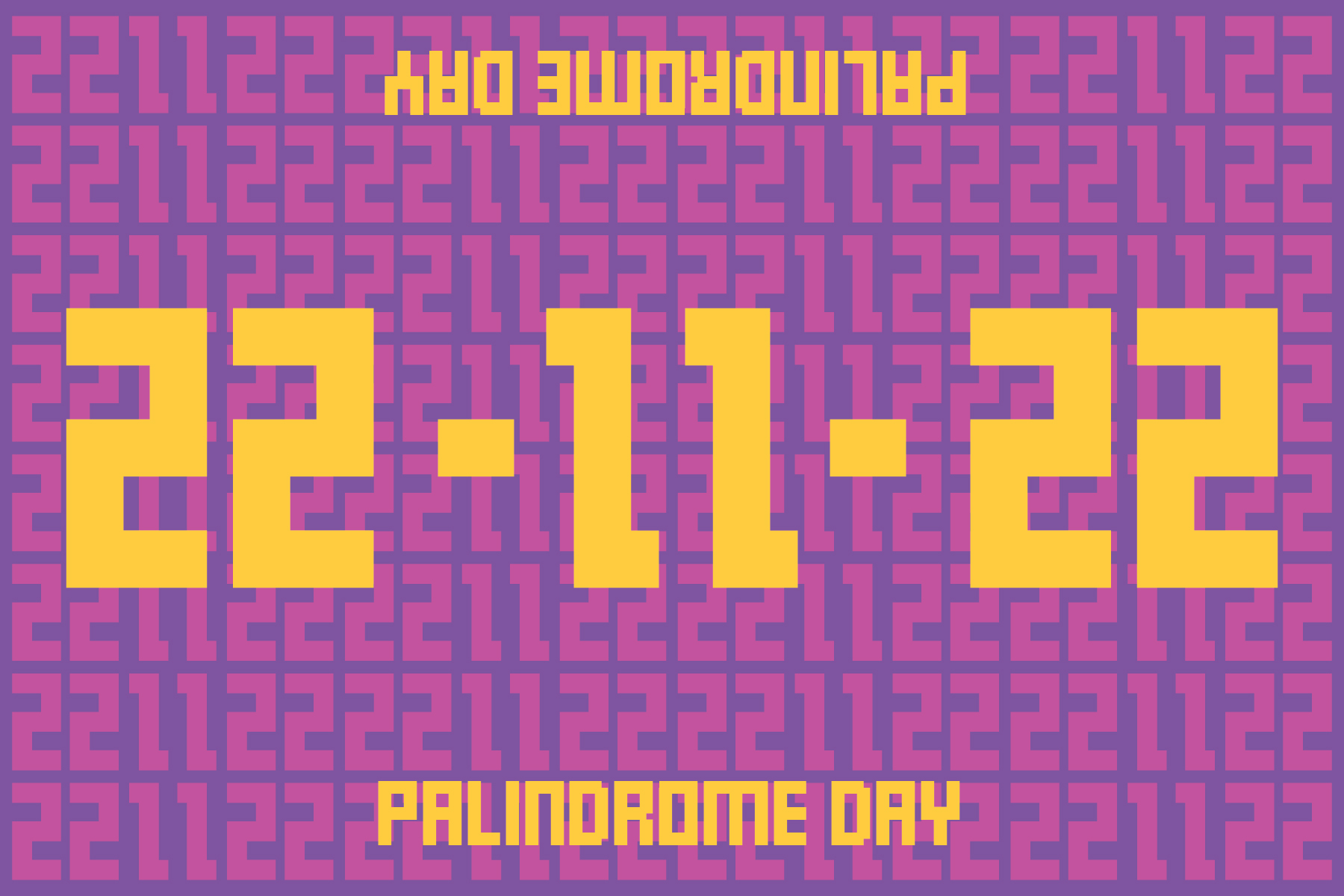 PALINDROME DATE 221122 - 3 DESIGNS